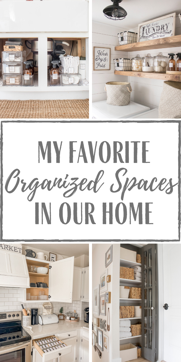 My Favorite Organized Spaces in our Home